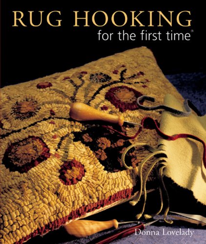Rug Hooking for the first time: Lovelady, Donna: 9781402722370: Amazon ...
