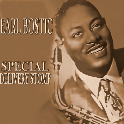 Amazon MusicでEARL BOSTICのSpecial Delivery Stomp (100 Tracks Remastered ...
