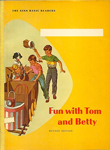 Fun With Tom and Betty, Revised Edition, a Reading Readiness Book, From ...