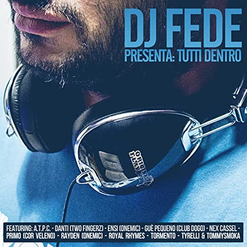 Play Dj fede presenta:tutti dentro by Dj Fede on Amazon Music