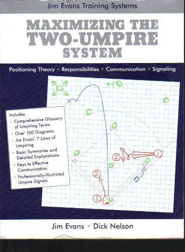 MAXIMIZING THE TWO-UMPIRE SYSTEM; POSITIONING THEORY, RESPONSIBILITIES ...