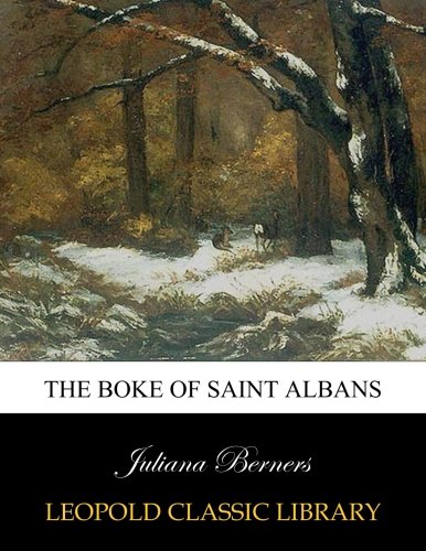 The boke of Saint Albans : Amazon.in: Books
