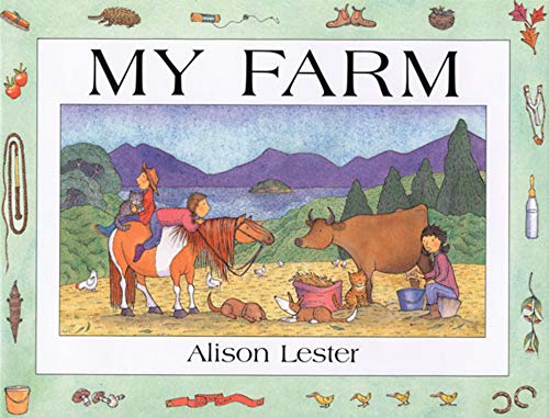 My Farm: Lester, Alison: 9780395681930: Amazon.com: Books