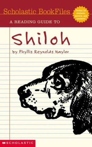 A Reading Guide to Shiloh: Naylor, Phyllis Reynolds: 9780439463294 ...