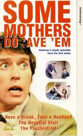 Some Mothers Do 'Ave 'Em - Have A Break, Take A Husband [VHS] : Michael ...