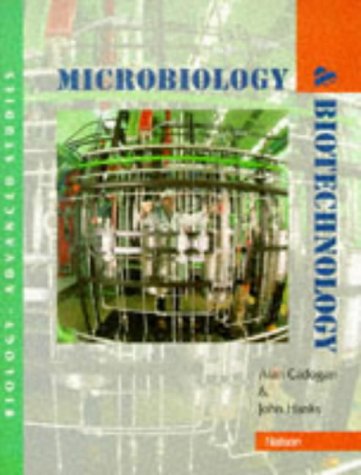 Microbiology and Biotechnology (Biology Advanced Studies): Alan Cadogan ...