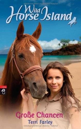 Wild Horse Island - Große Chancen : Farley, Terri, Ellsworth, Johanna ...
