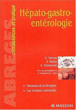 Hépato-gastro-entérologie : Naveau, Sylvie, Balian, Axel, Perlemuter ...