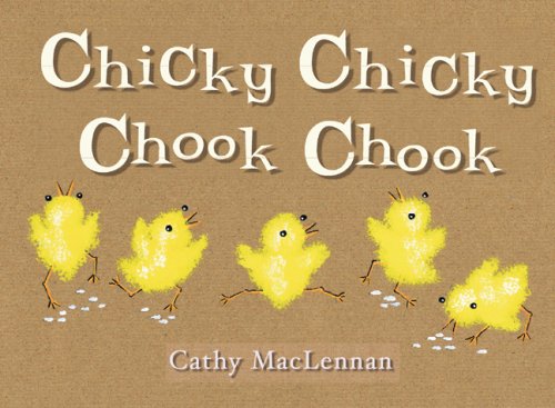 Amazon.com: Chicky Chicky Chook Chook: 9781905417407: MacLennan, Cathy ...