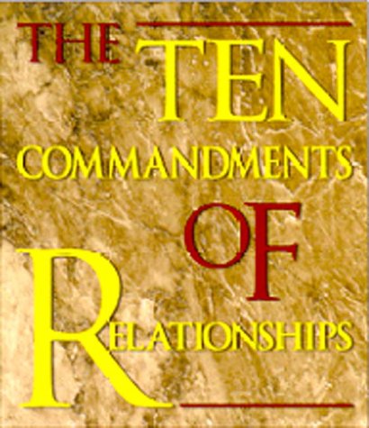 The Ten Commandments Of Relationships: Cardinal , Catherine ...