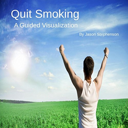 Amazon.com: Quit Smoking (A Guided Visualization) : Jason Stephenson ...