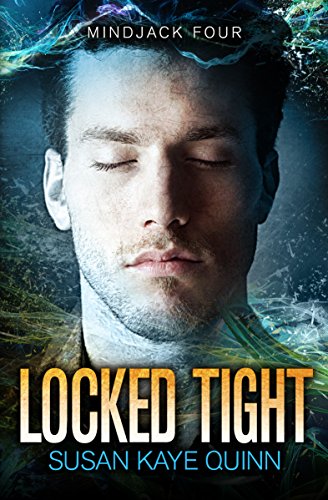 Amazon.com: Locked Tight (Mindjack Book 4) eBook : Quinn, Susan Kaye ...