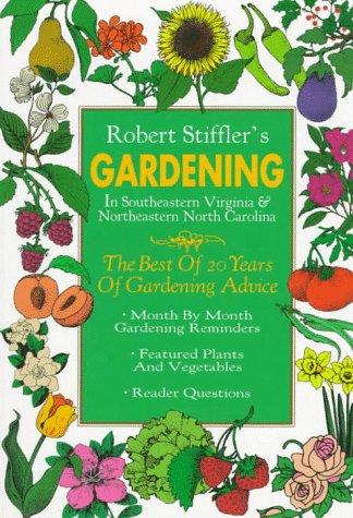 Robert Stiffler's Gardening: Stiffler, Robert, Batten, Aimee Cunningham ...
