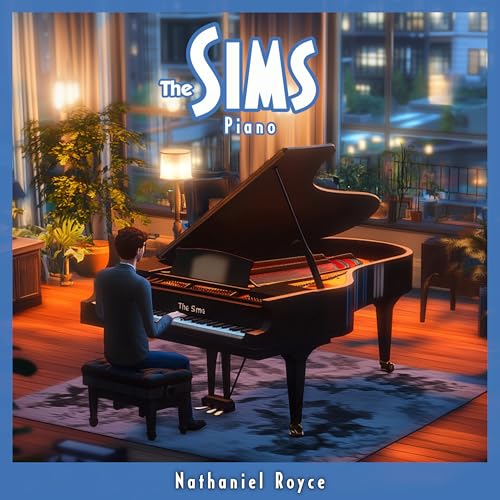 Play The Sims Piano by Nathaniel Royce on Amazon Music