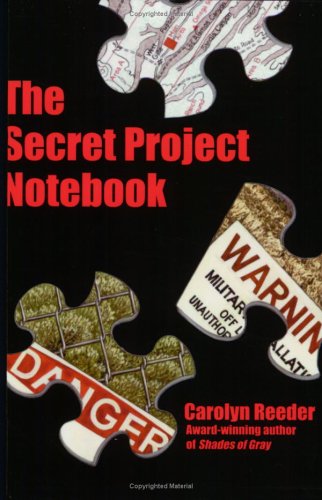 The Secret Project Notebook: Carolyn Reeder: 9780941232333: Amazon.com ...