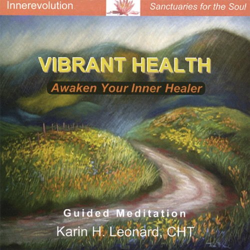 Vibrant Health - Awaken Your Inner Healer by Karin H. Leonard on Prime ...
