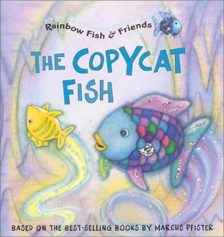 The Copycat Fish (Rainbow Fish and Friends): Donovan, Gail, Clar, David ...
