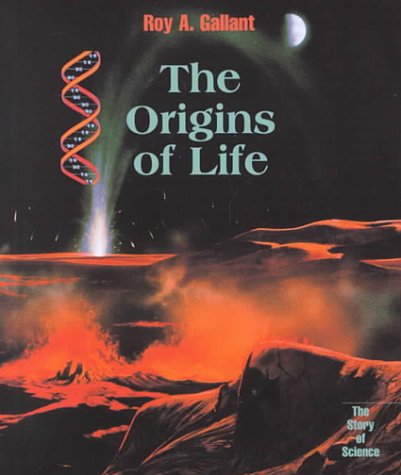 Amazon.com: The Origins of Life (Story of Science, 2): 9780761411512 ...
