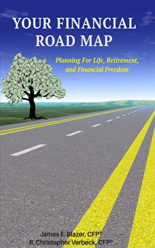 Your Financial Road Map: Planning For Life, Retirement, and Financial ...