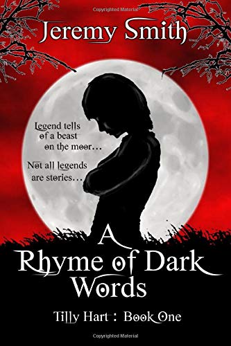 A Rhyme of Dark Words (Tilly Hart): Smith, Jeremy: 9781916034402 ...