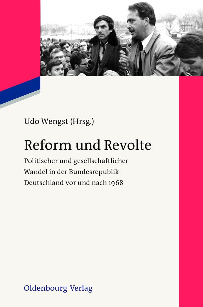 Reform und Revolte: Politischer und gesellschaftlicher Wandel in der ...