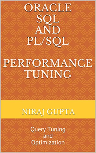 Oracle Sql And Plsql Performance Tuning Query Tuning And