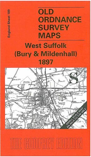 West Suffolk (Bury and Mildenhall) 1897: One Inch Map 189 (Old Ordnance ...