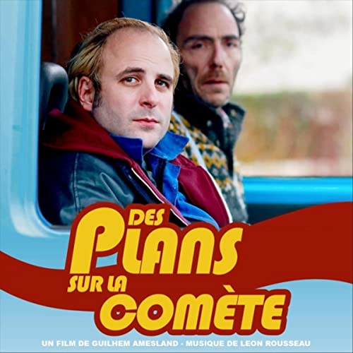 Écouter Des Plans Sur La Comète (Original Soundtrack) par Leon Rousseau ...