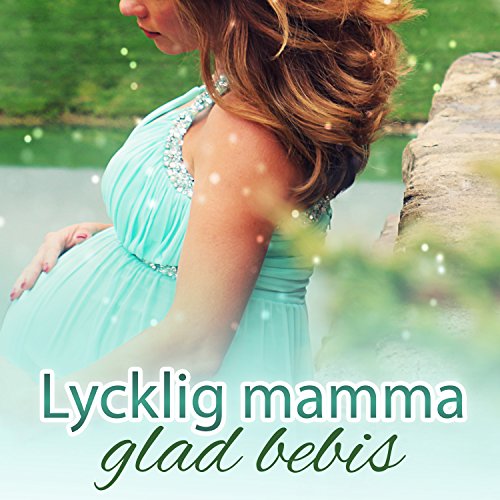 Amazon.com: Lycklig mamma glad bebis: Avslappnande musik, Prenatal ...