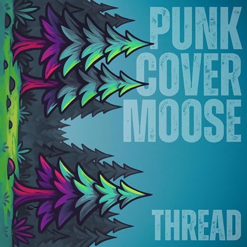Play Thread by Punk Cover Moose on Amazon Music