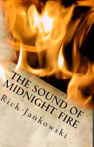 Amazon.com: The Sound of Midnight Fire eBook : Jankowski, Rick: Kindle ...