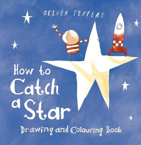 How to Catch a Star Drawing and Colouring Book: Amazon.co.uk: Jeffers ...