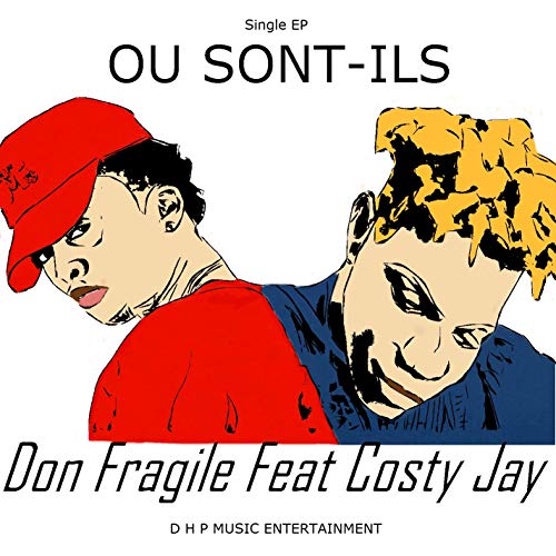 Où Sont-ils (feat. Costy Jay) [Explicit] de Don Fragile en Amazon Music ...
