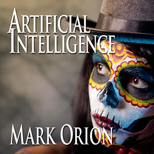 Amazon MusicでMark OrionのArtificial Intelligenceを再生する