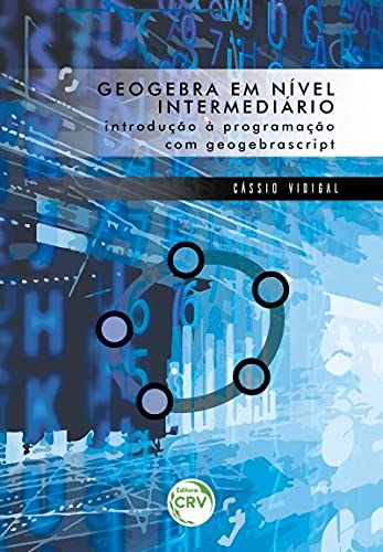 Geogebra Em Nível Intermediário: unknown author: 9788544425046: Amazon ...