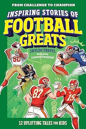 Inspirational Football Stories for Young Readers: 12 Extraordinary ...