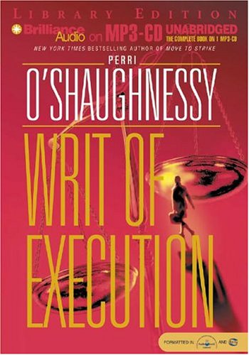Writ of Execution (Nina Reilly) : O'Shaughnessy, Perri, Merlington ...