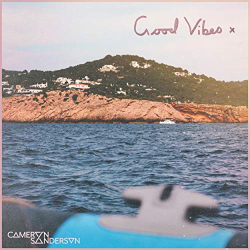 Play Goodvibes by Cameron Sanderson on Amazon Music