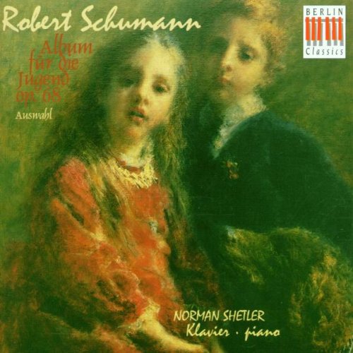 Schumann, Robert, Norman Shetler - Schumann: Album for the Young ...