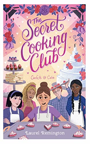 The Secret Cooking Club: Confetti & Cake (The Secret Cooking Club ...