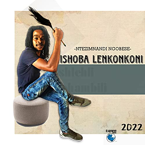 Amazon Music Unlimited - Ntezimnandi Ngobese 『Ishoba leNkonkoni』