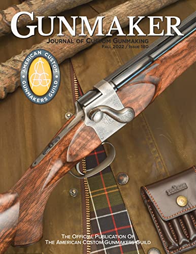 Gunmaker #180: Journal of Custom Gunmaking (Gunmaker: Journal of Custom ...