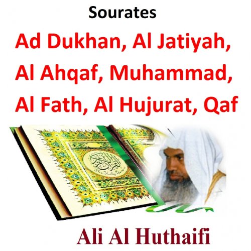 Amazon MusicでAli Al HuthaifiのSourates Ad Dukhan, Al Jatiyah, Al Ahqaf ...
