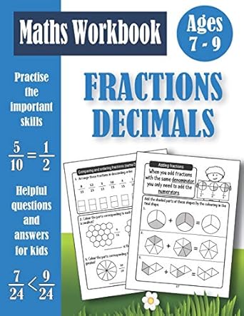 Fractions And Decimals Workbook For Kids Ages 7-9: Practice Problems Of ...