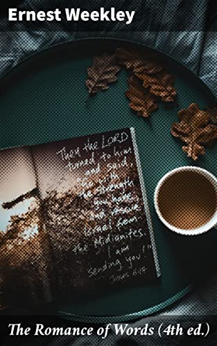 Amazon.co.jp: The Romance of Words (4th ed.) (English Edition) eBook ...