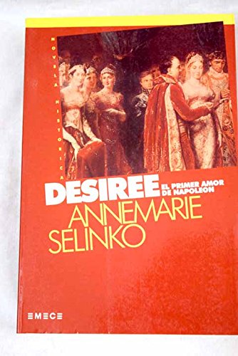 Amazon.com: Désirée: 9788478881420: Annemarie Selinko: Books
