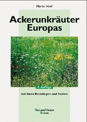 Ackerunkräuter Europas: Hanf, Martin: 9783405141189: Amazon.com: Books