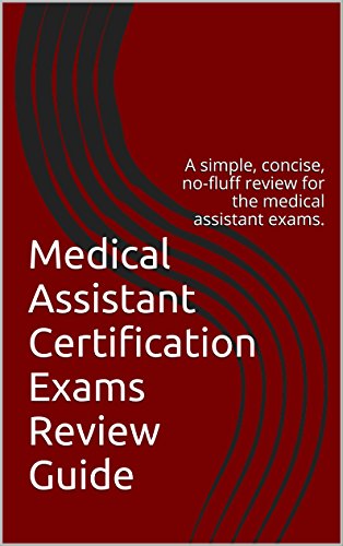 Amazon | Medical Assistant Certification Exams Review Guide: A simple ...