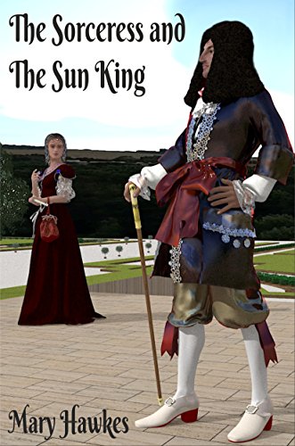 Amazon.com: The Sorceress and the Sun King eBook: Hawkes, Mary, Hawkes ...