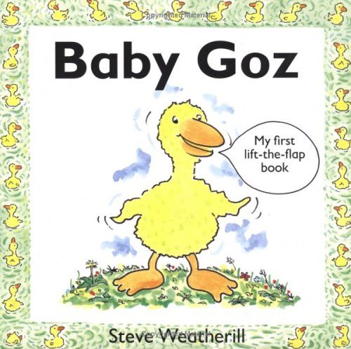 Baby Goz: Steve Weatherill: 9781845071707: Amazon.com: Books